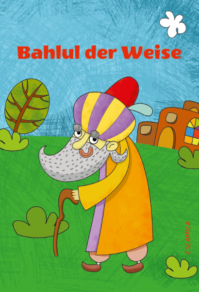 Bahlul der Weise - Kinderbuch | Schia-Shop.de - Der Online-Shop für ...