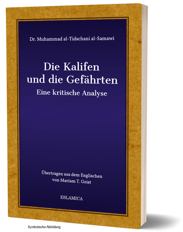 Die Kalifen und die Gefährten - Eine kritische Analyse | Schia-Shop.de ...